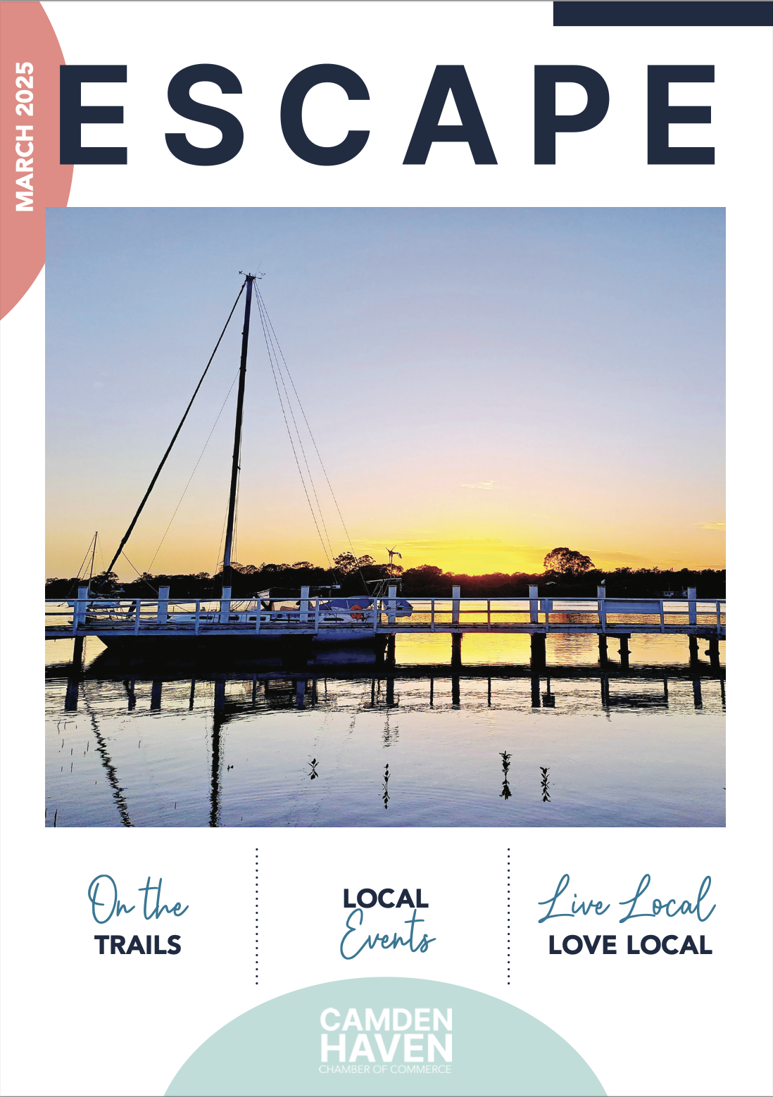 Escape Magazine - March 2025 - Visit Camden Haven